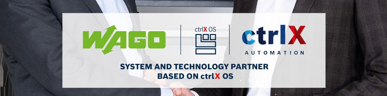 携手共创开放的自动化世界 ctrlX OS的首位系统和技术合作伙伴——WAGO | Bosch Rexroth 中国